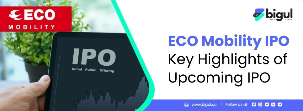 ECO Mobility IPO: Key Highlights of Upcoming IPO